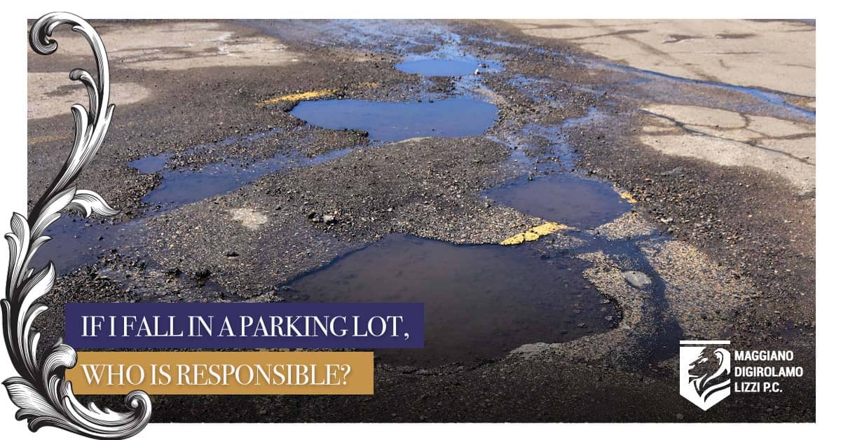 Who's Liable If You Trip & Fall in a Parking Lot in New Jersey ...